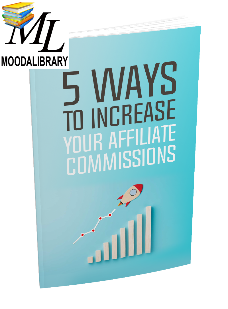 5-Ways-To-Increase-Your-Affiliate-Commissions PDF + EPUB