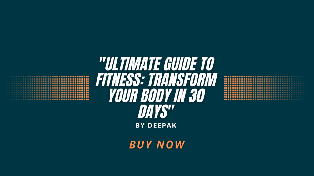 "Ultimate Guide to Fitness: Transform Your Body in 30 Days"