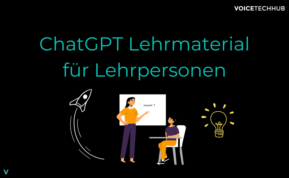ChatGPT Lehrmaterial für Lehrerinnen und Lehrer (German)