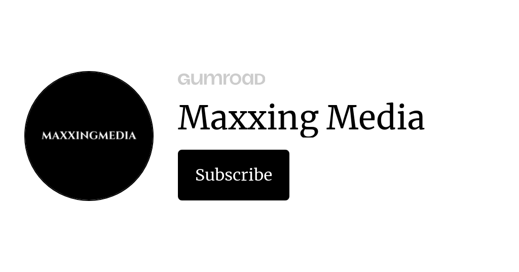 Maxxing Media