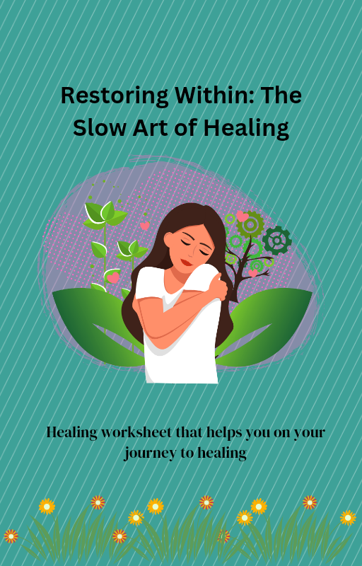 Restoring Within:The Slow Art of Healing