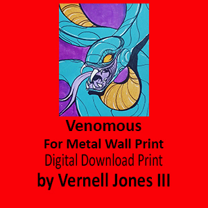 Vernell Jones III VENOMOUS Digital Print