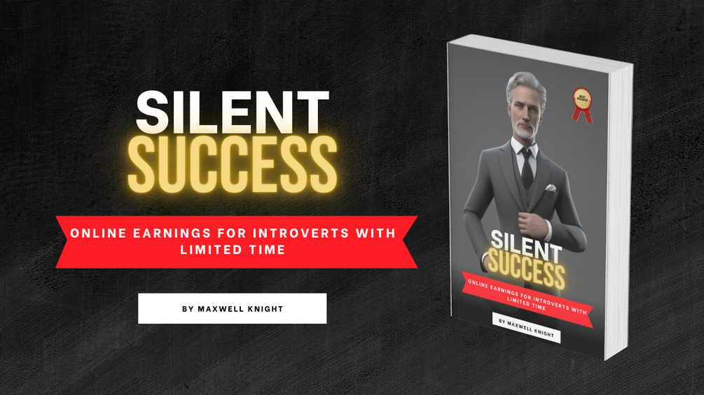 Silent Success- Free Beginner's guide