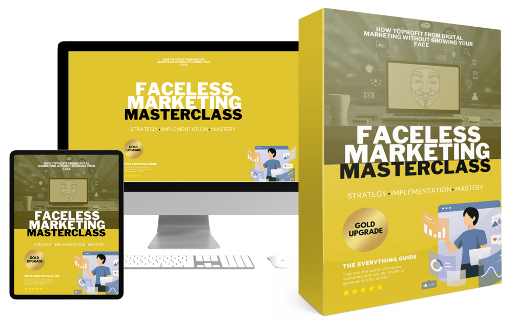Faceless Marketing Masterclass Gold Upgrade