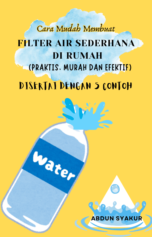 "How to Make a Simple Water Filter at Home: Practical, Effective, and ...