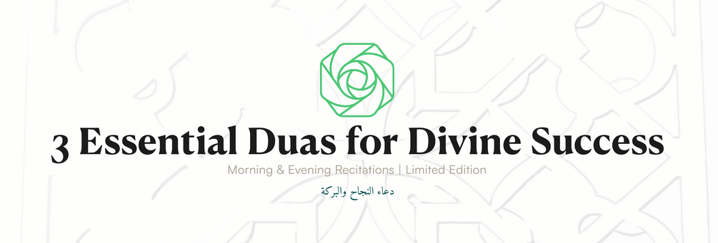 3 Essential Duas for Divine Success