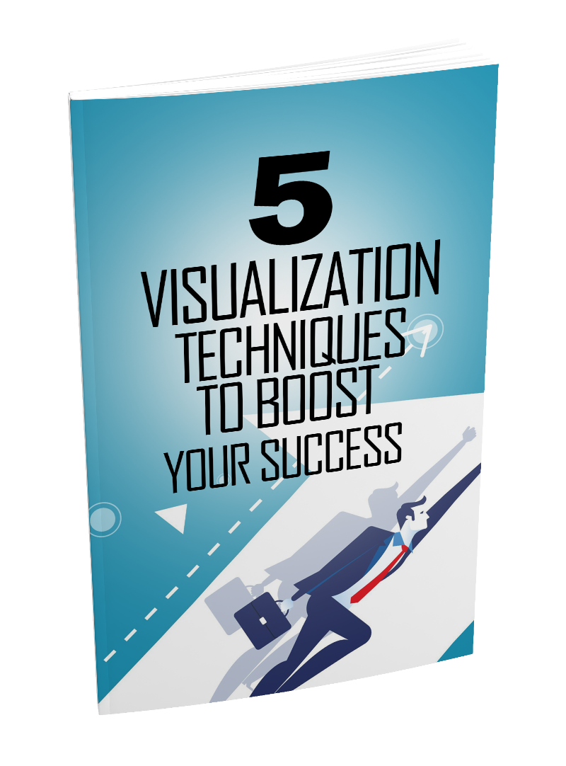 5 Visualization Techniques to Boost Your Success _ e-book