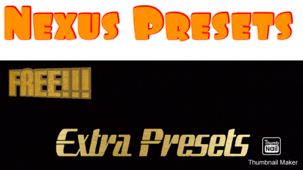 Nexus Presets