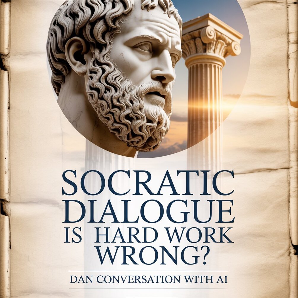 Is Hard Work Wrong? – A Socratic Dialogue for Our Generation