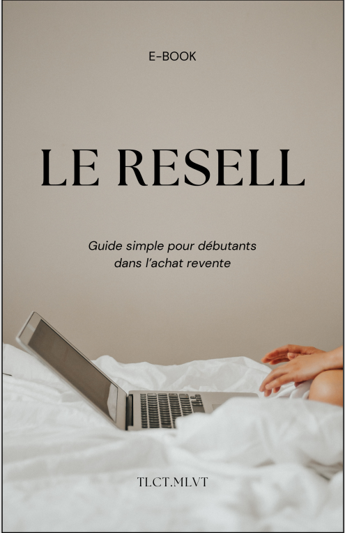 Le guide parfait du resell