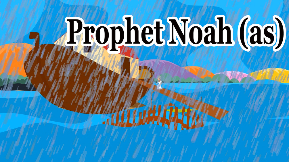 Prophet Noah (as)