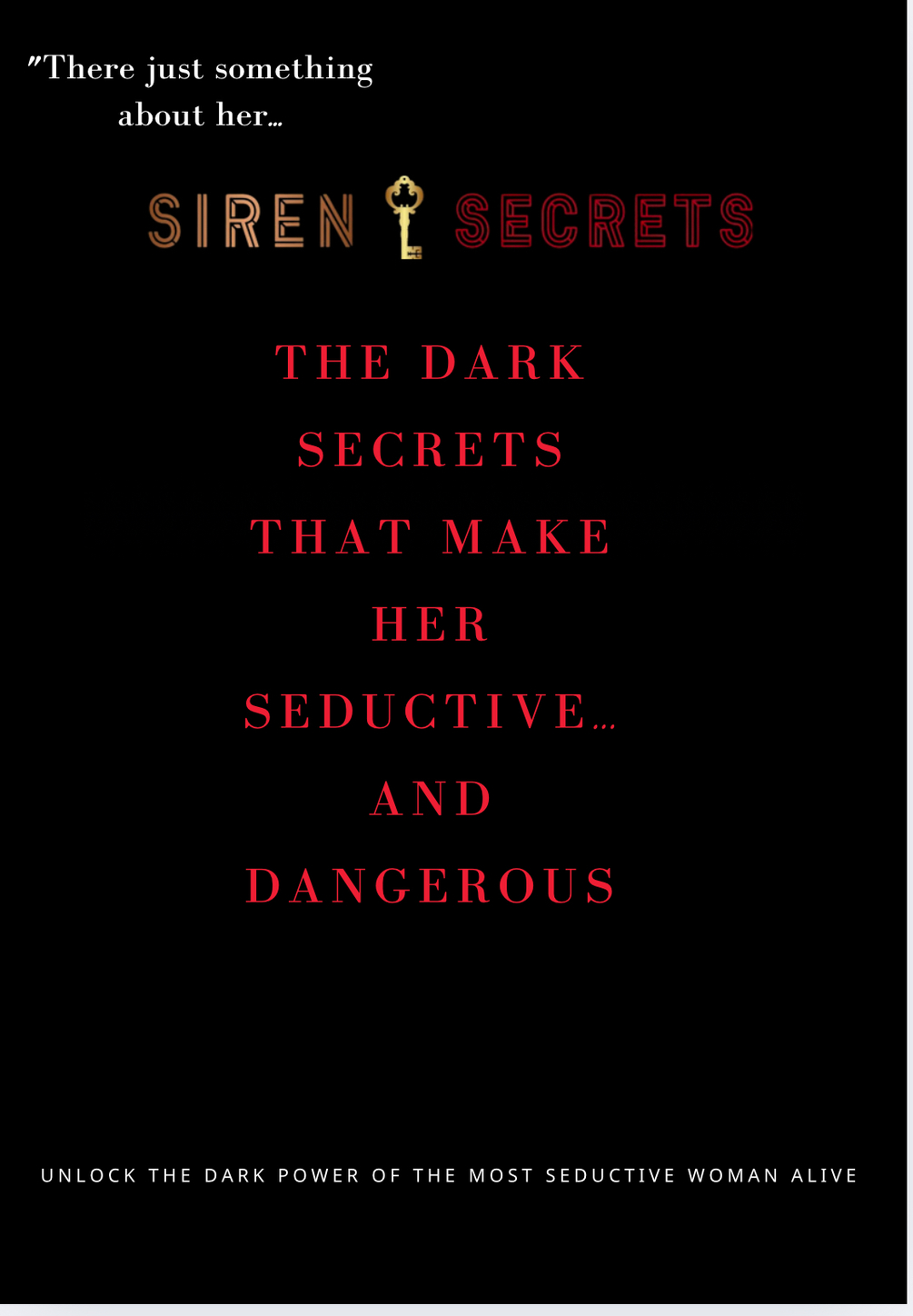Siren Secrets: The Dark Secrets That Make Her Seductive… and Dangerous