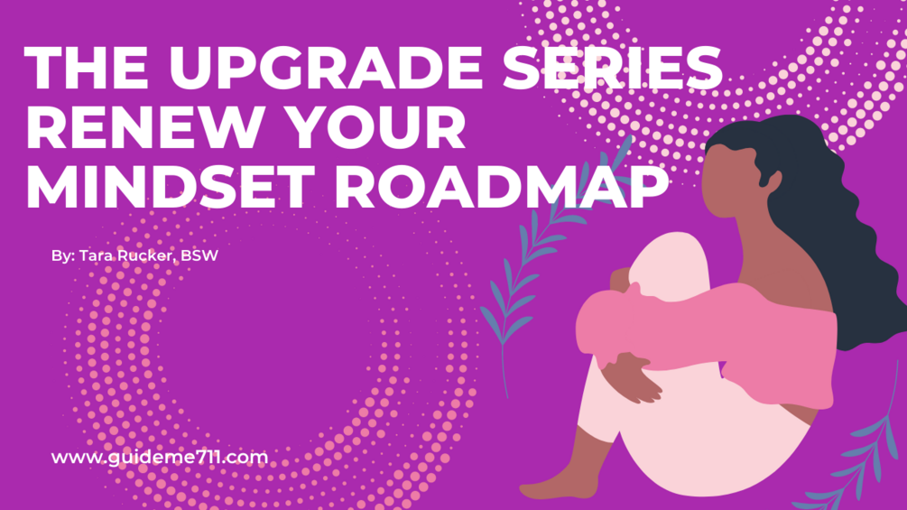 The Upgrade: Renew Your Mindset Roadmap