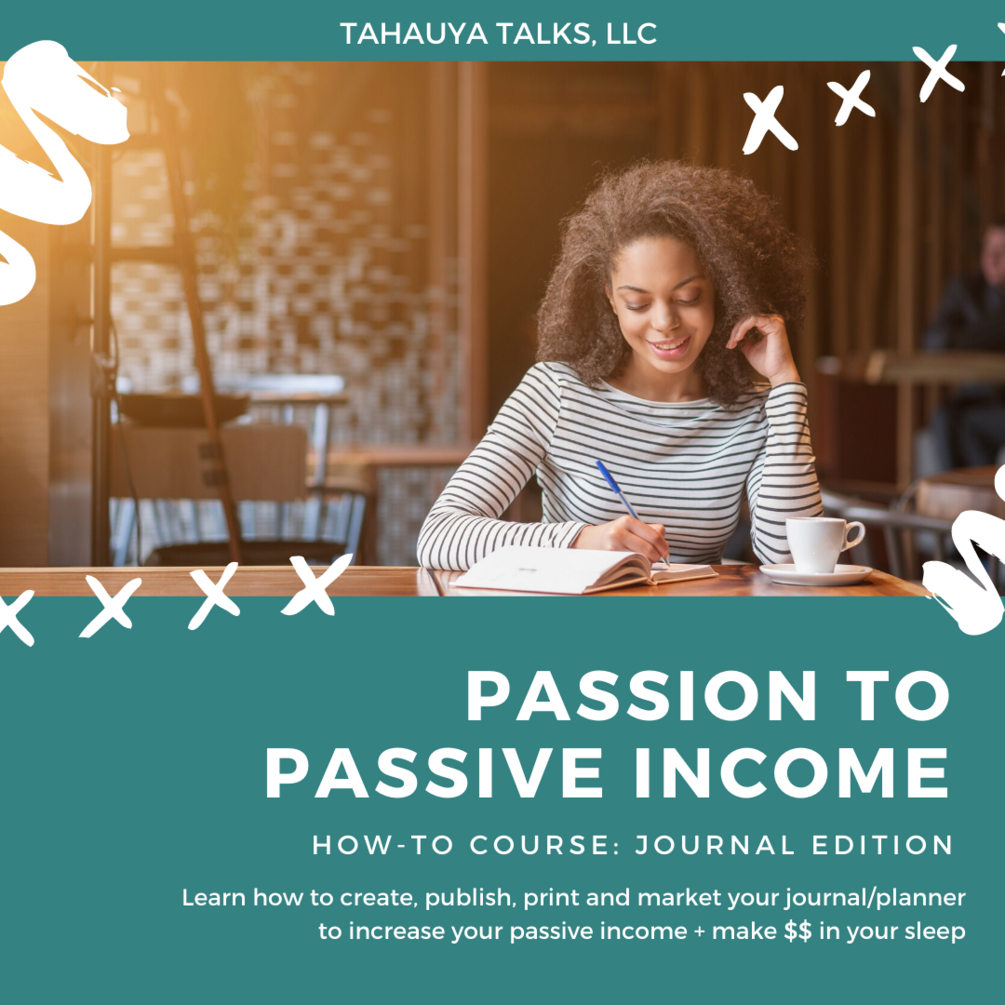 Passion to Passive Income: Journal Creation Course