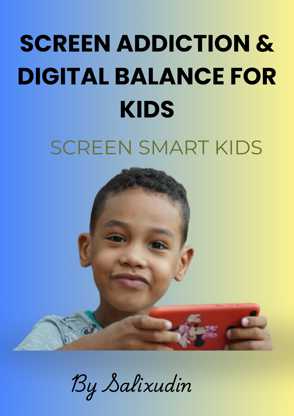 Screen Addiction & Digital Balance For Kids