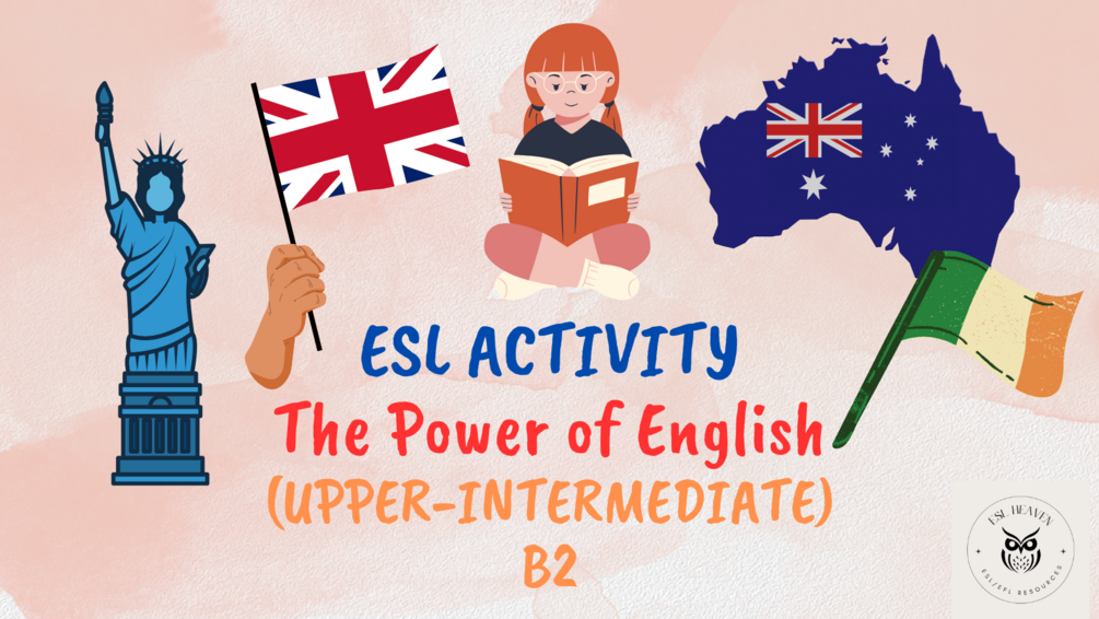 ESL ACTIVITY "THE POWER OF ENGLISH IN TODAY'S WORLD" (UPPER ...