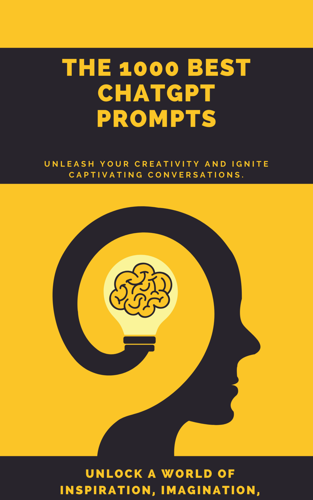 The 1000 Best ChatGPT Prompts - Unleash Your Creativity and Ignite ...