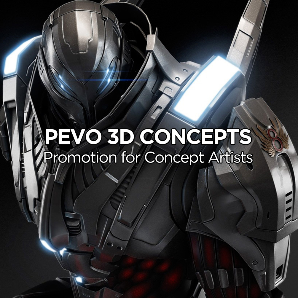PEVO 3D Concepts - Promotion for 3D Concept Artists