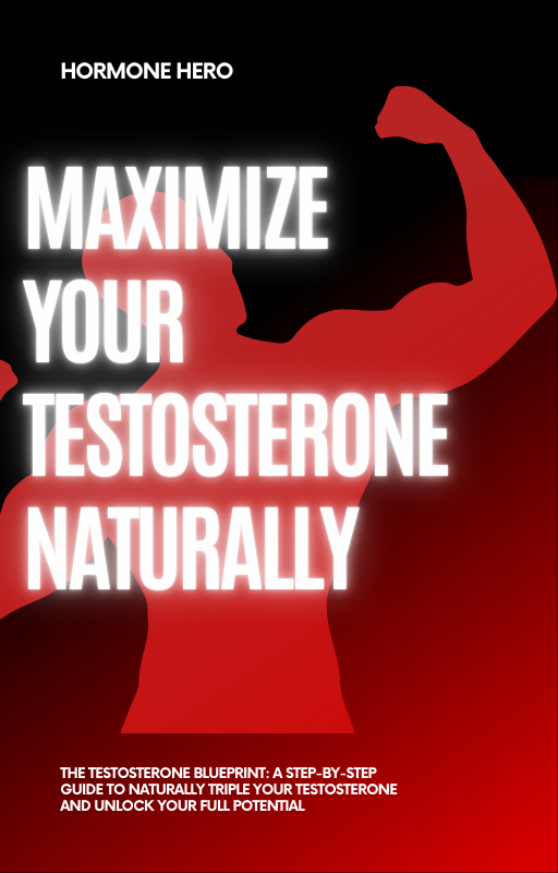 MAXIMIZE YOUR TESTOSTERONE NATURALLY(free)