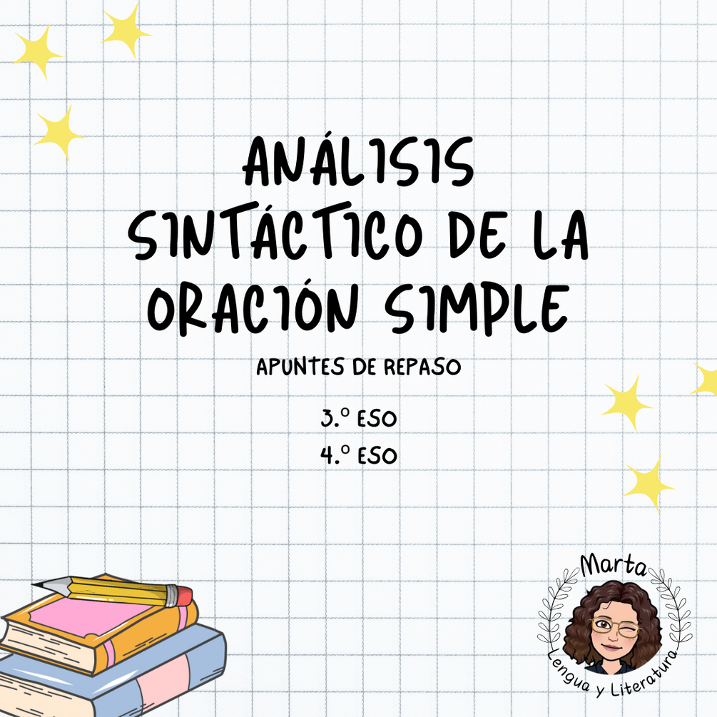ANÁLISIS SINTÁCTICO DE LA ORACIÓN SIMPLE. APUNTES DE REPASO
