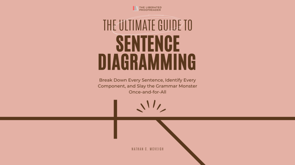The Ultimate Guide to Sentence Diagramming