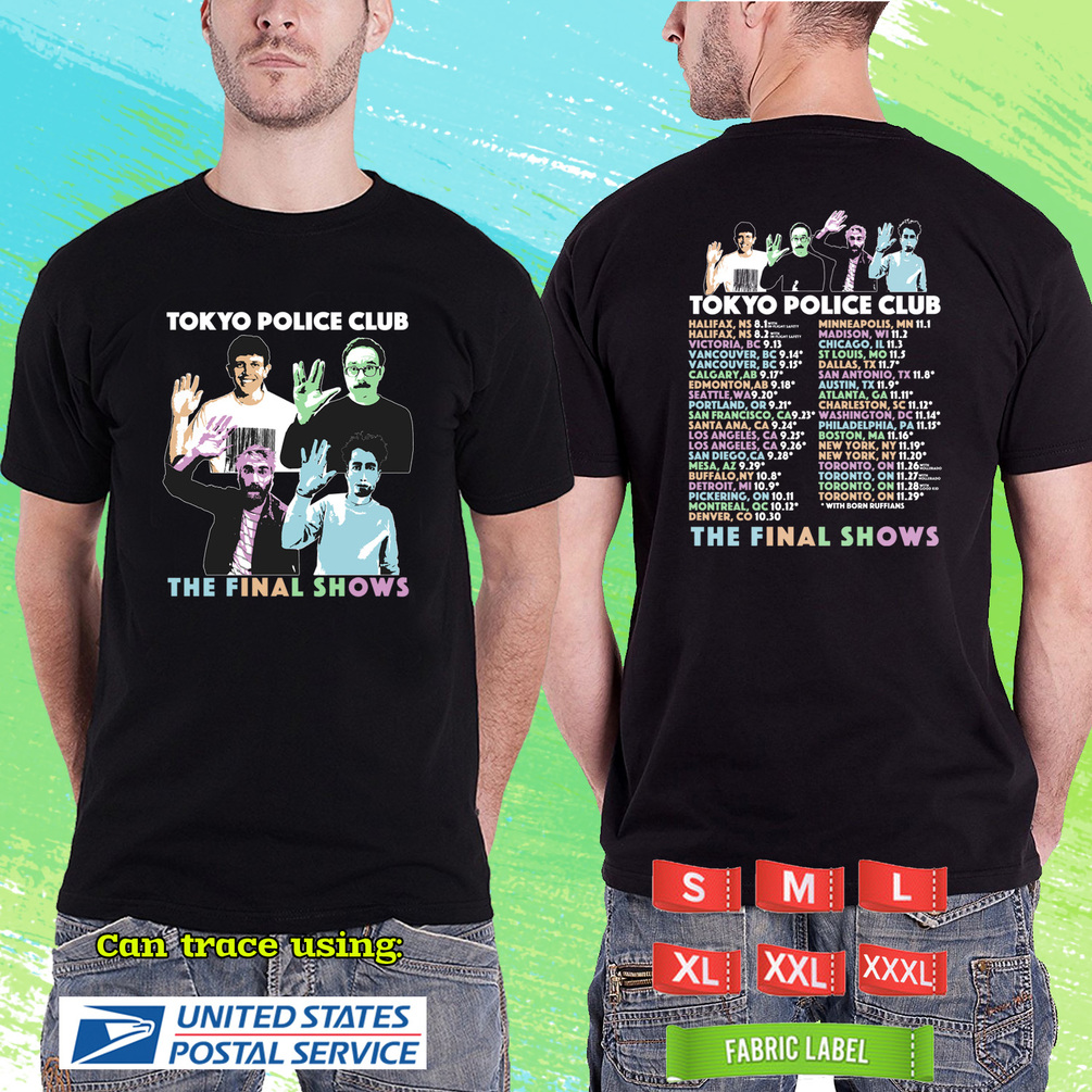 TOKYO POLICE CLUB THE FINAL SHOWS TOUR 2024. TOKYO POLICE CLUB TOUR ...