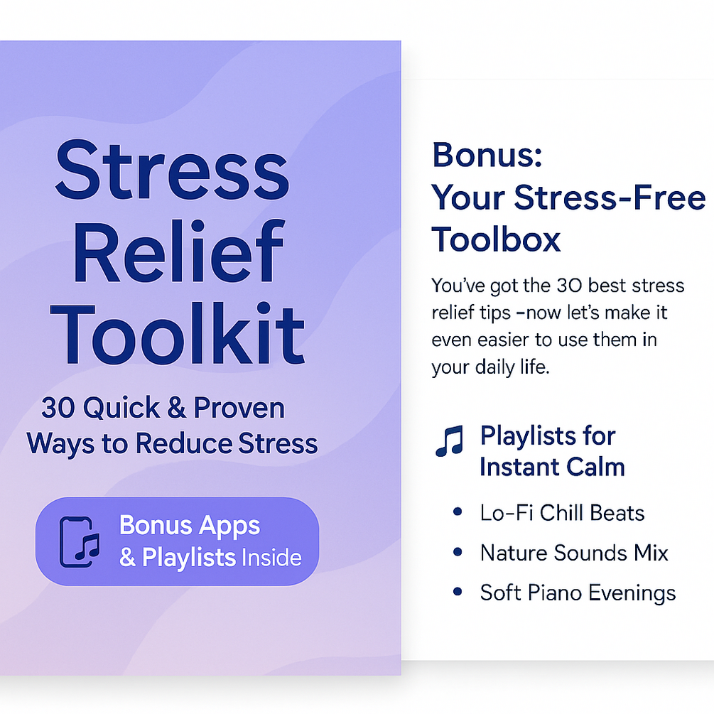 “Stress Relief Toolkit: 25 Quick Ways to Calm Your Mind”