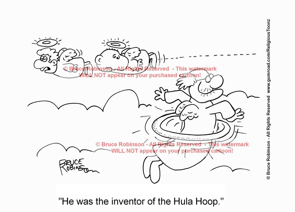 "He was the inventor of the Hula Hoop." cartoon