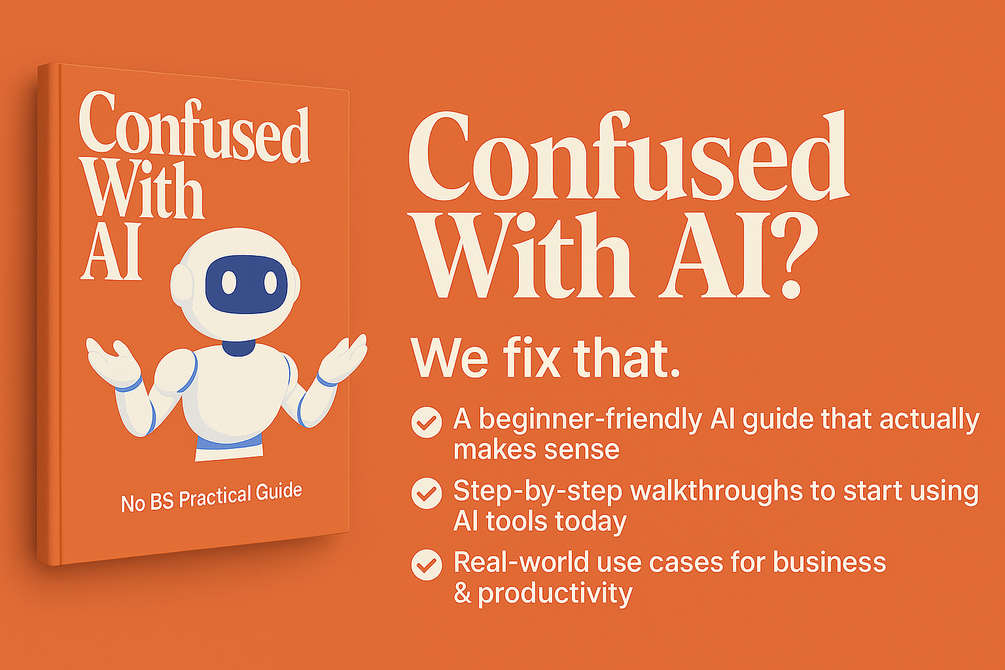 Confused With AI: No BS Practical Guide