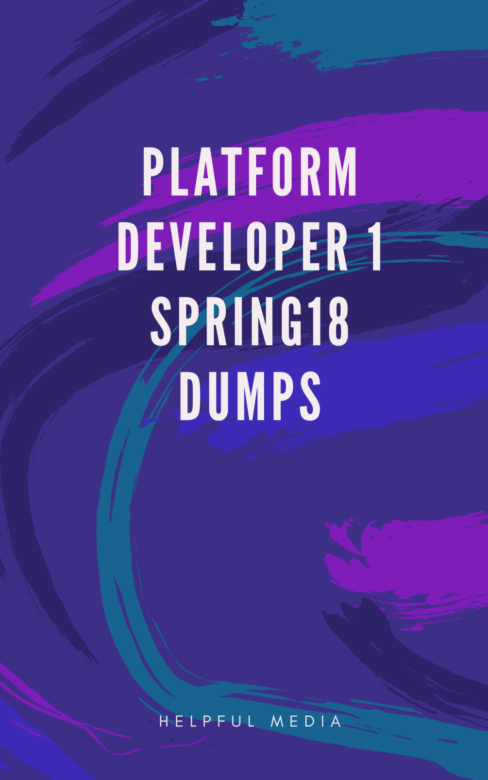 PLATFORM DEV 1 SP18 SPRING 2018 DUMPS