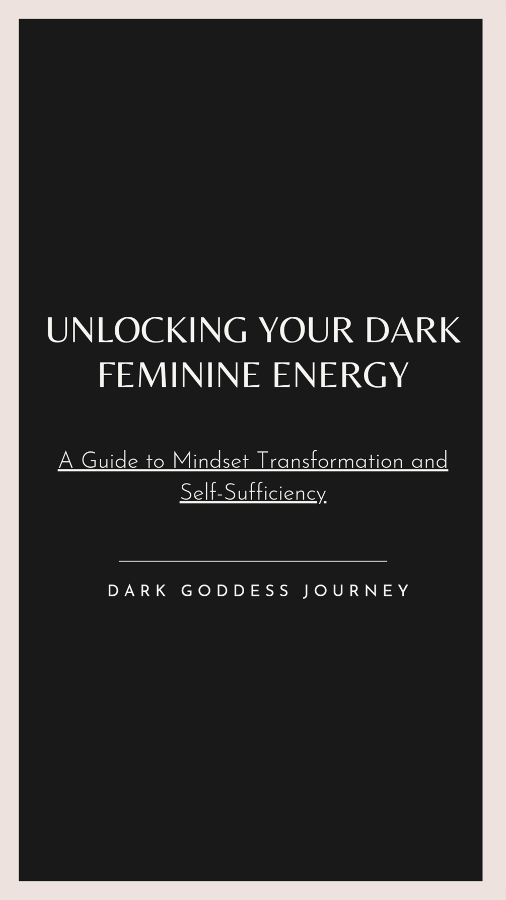 Unlocking Your Dark Feminine Energy: A Guide to Mindset Transformation ...