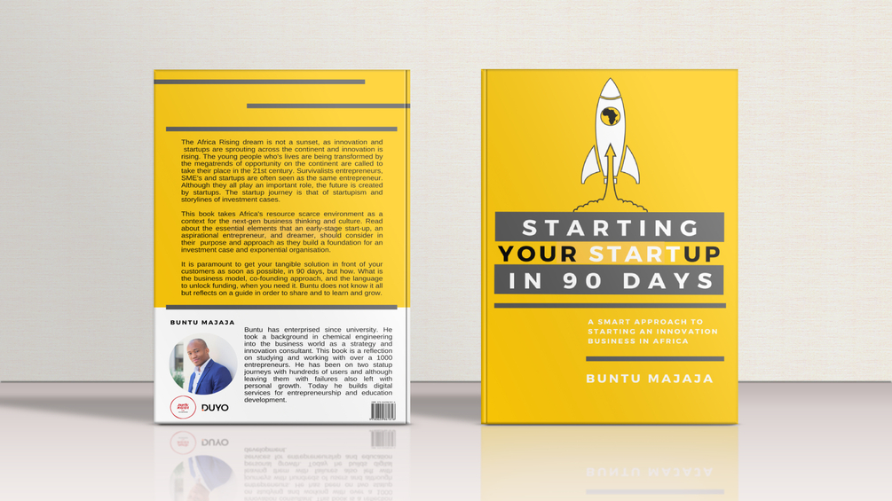 Starting your startup in 90 days by Buntu Majaja