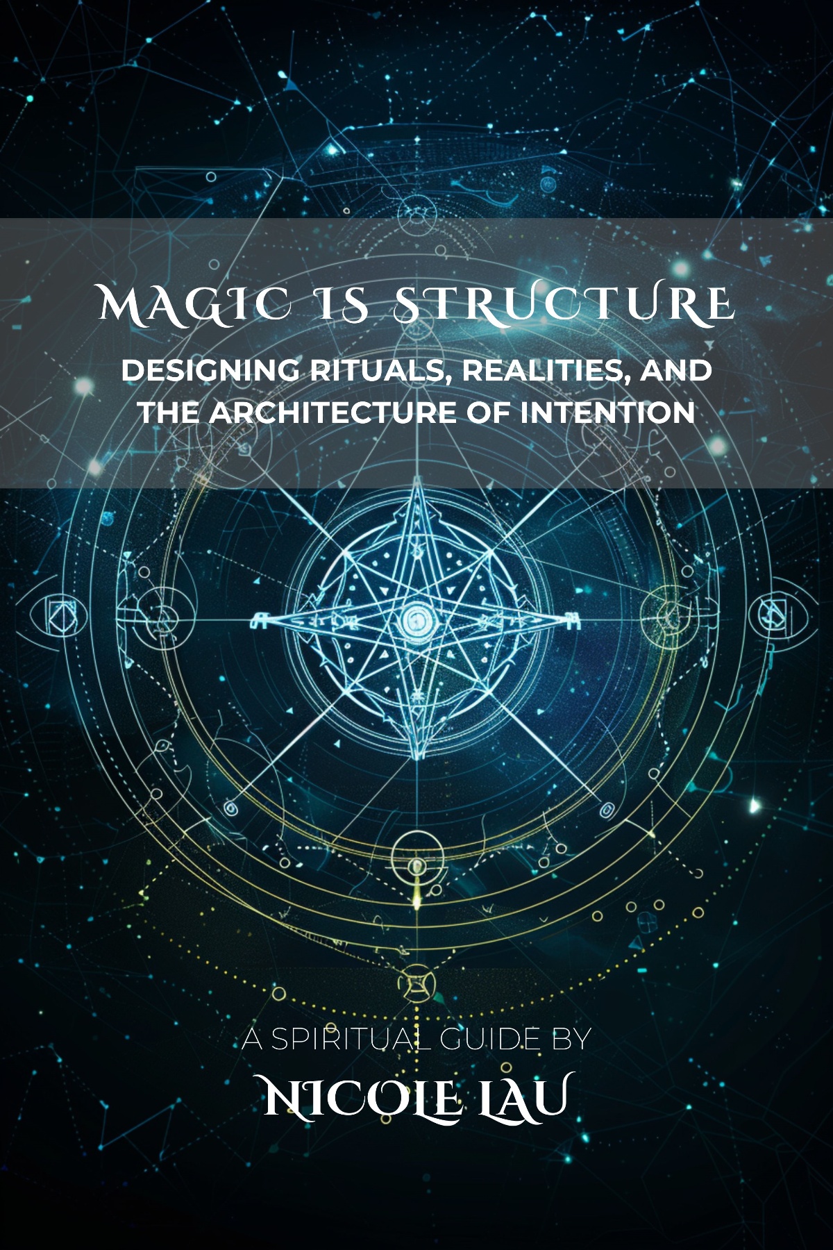 Magic is Structure：Designing Rituals, Realities, and the Architecture ...