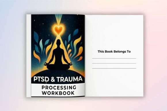 🧠 Heal Within: A Guided PTSD & Trauma Processing Workbook