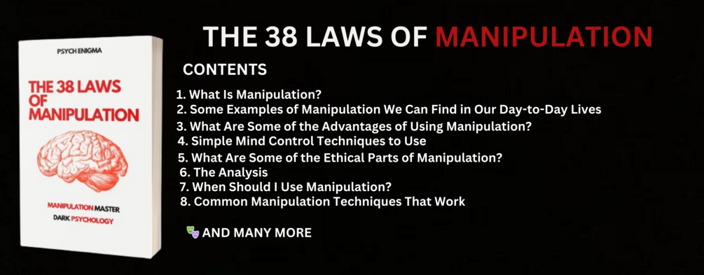 The 38 Laws of Manipulation: A Guide to Dark Psychology and Body Language Mastery
