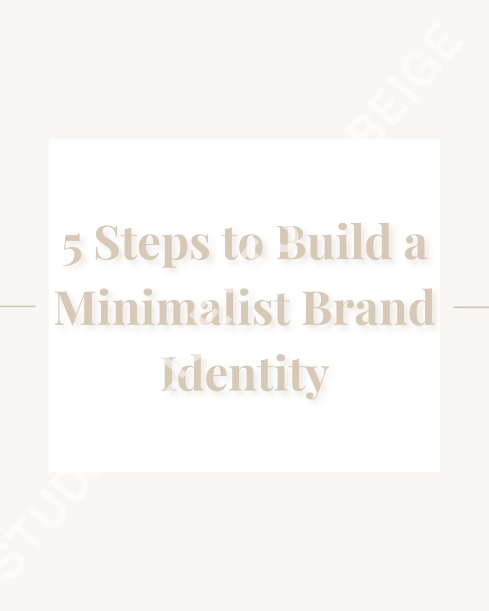 Minimalist Branding Carousel: 5 Steps to Build Your Identity