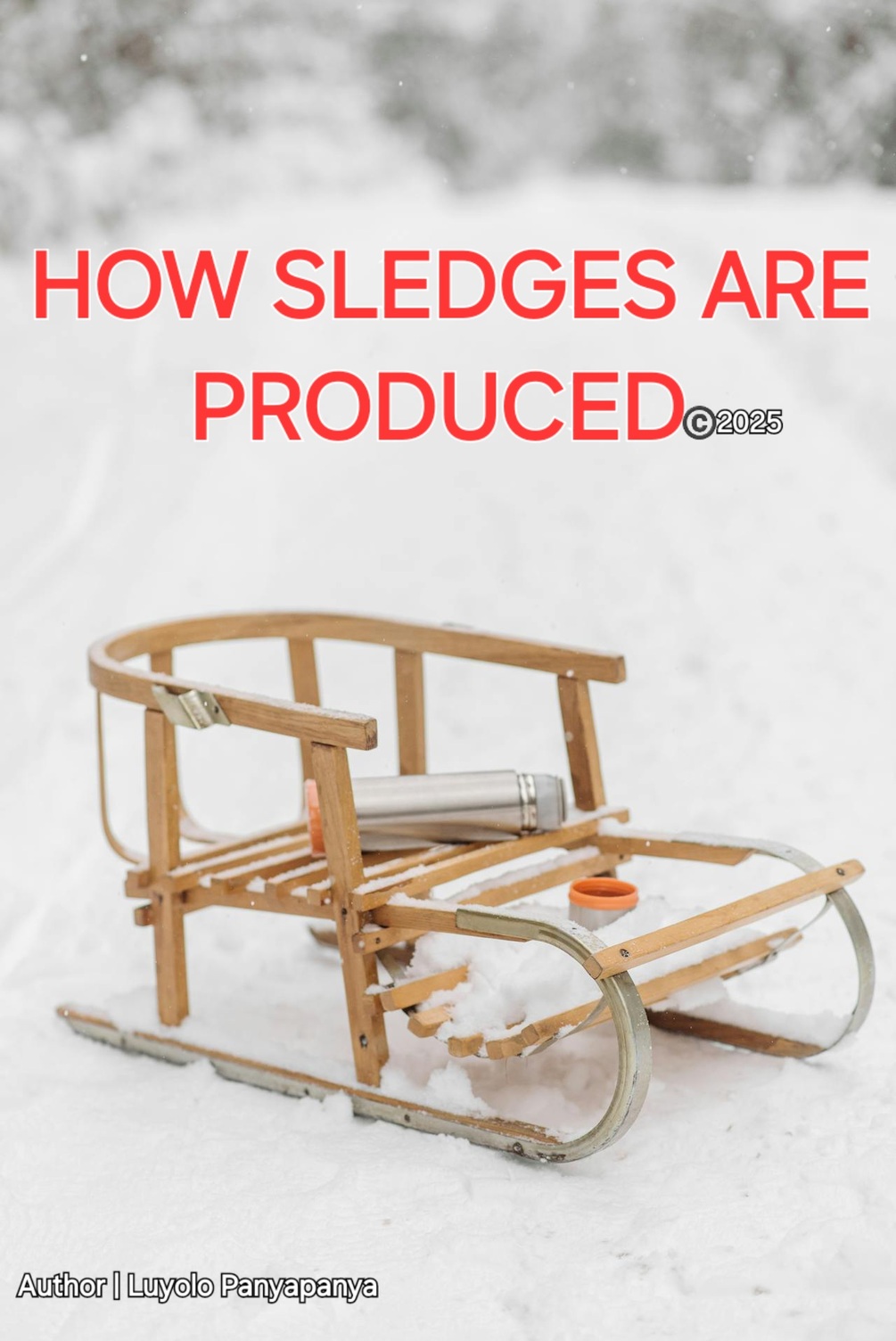 HOW SLEDGES ARE PRODUCED
