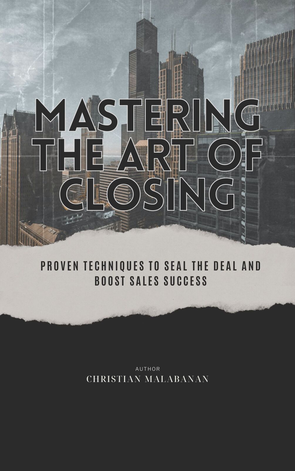 Mastering The Art of Closing