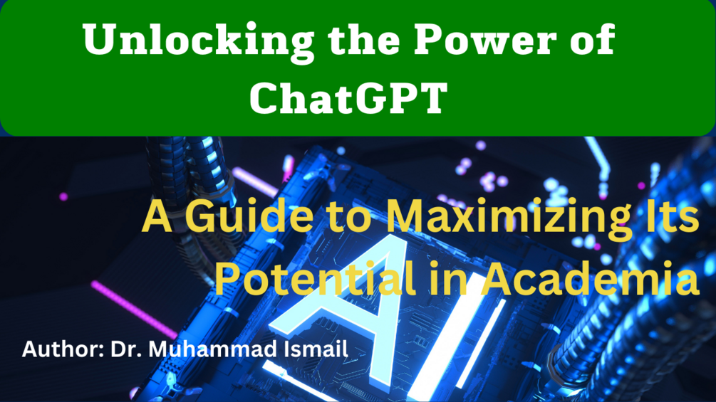 Unlocking the Full Potential of ChatGPT for Academic Purposes