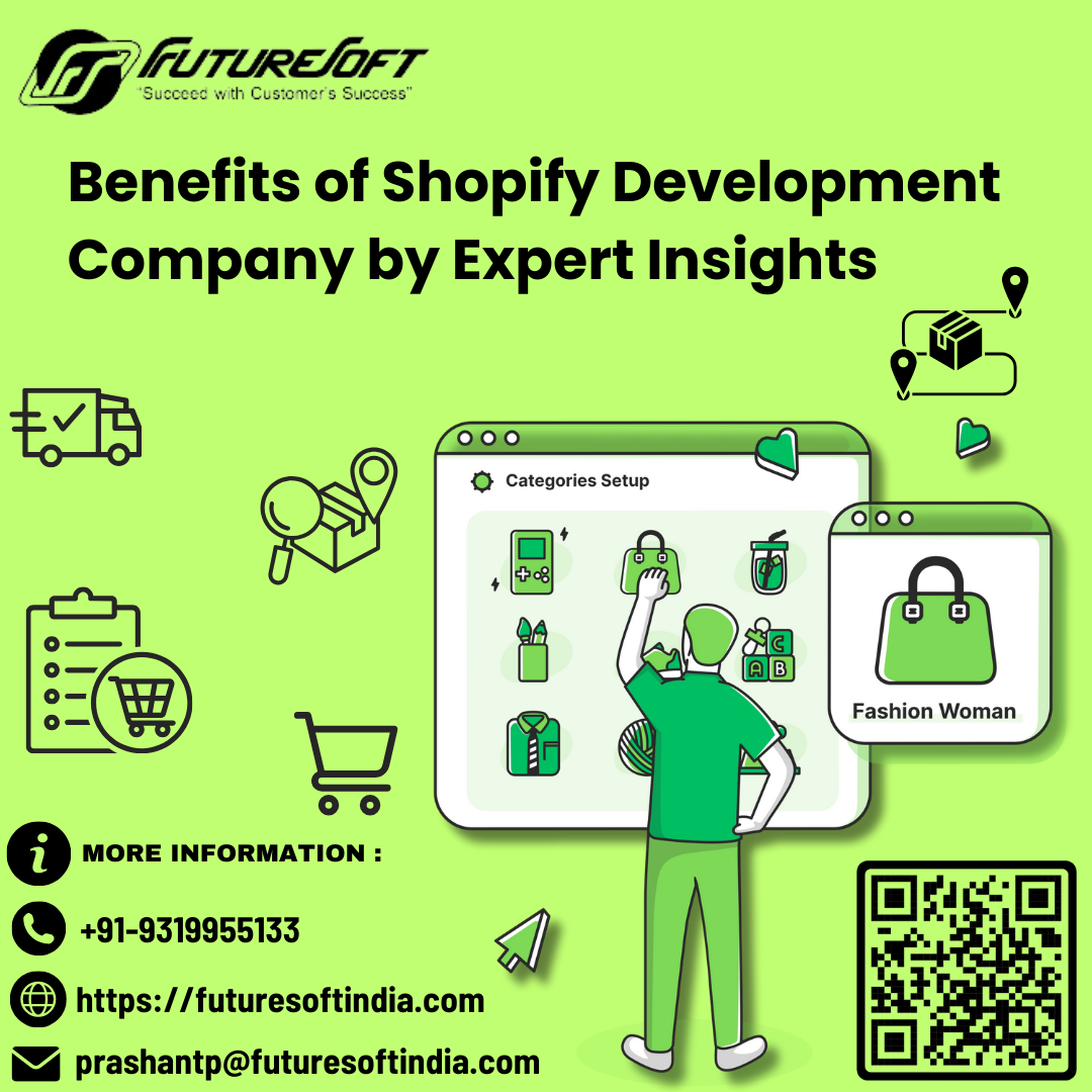 Benefits of Shopify Development Company by Expert Insights