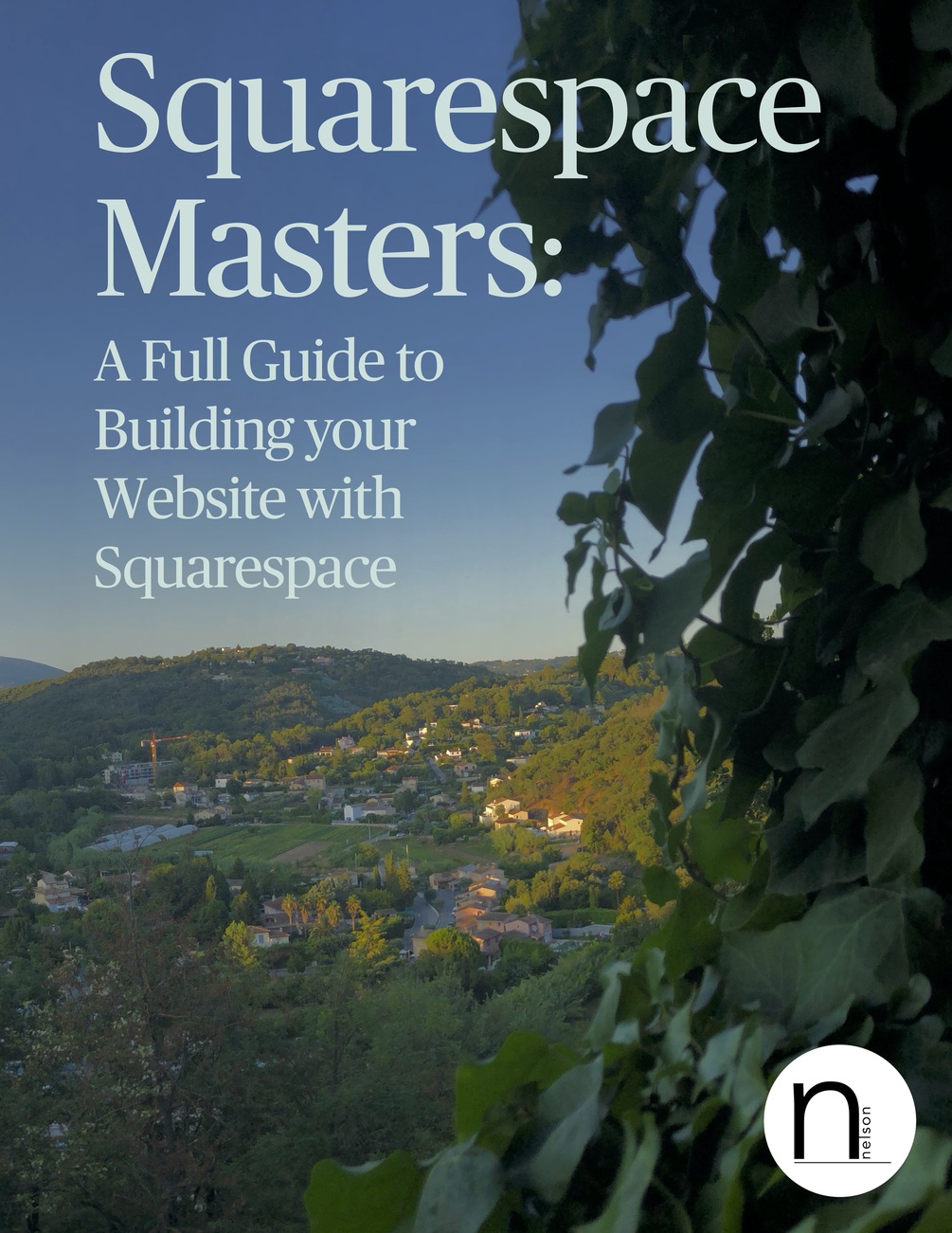 Squarespace Masters: A Full Guide to Building your Website with Squarespace
