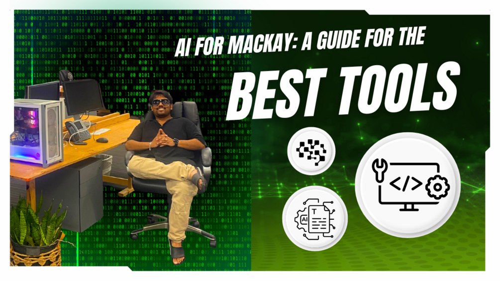 AI for Mackay: A Guide to the Best Tools