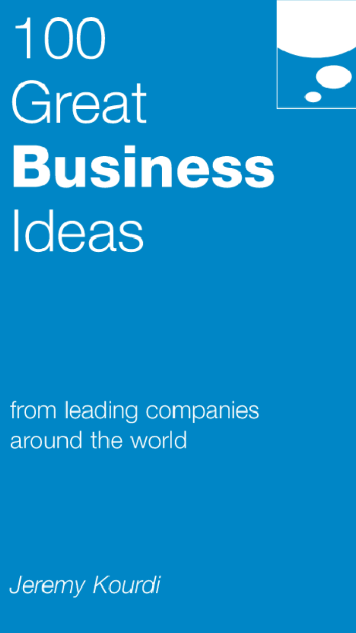 100 Great business ideas from leading companies all over the world.