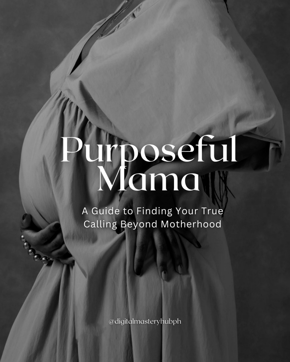 Purposeful Mama: A Guide to Finding Your True Calling Beyond Motherhood