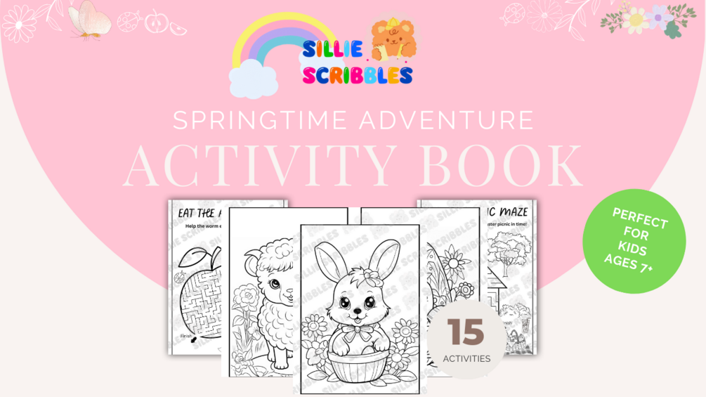 Springtime Adventure Activity Book for Kids Ages 7+ by Sillie Scribbles ...