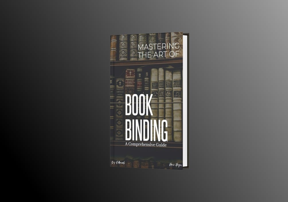 Mastering the Art of Book Binding_a comprehensive guide