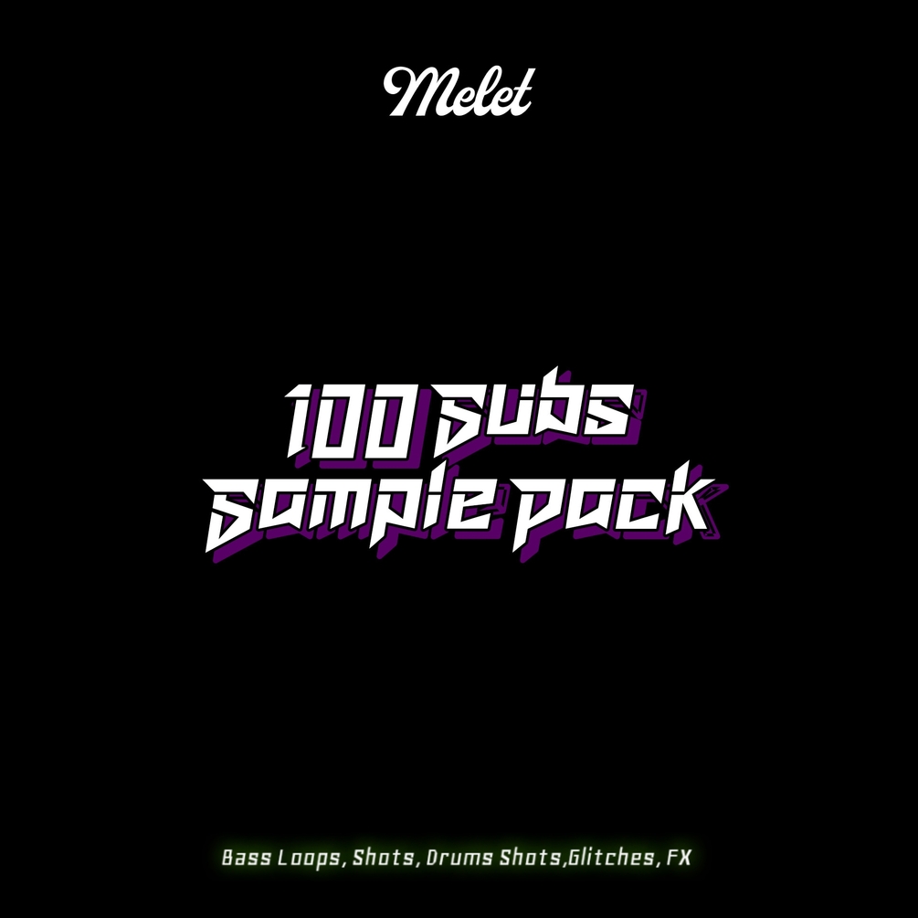 Melet - 100 Subs Sample Pack