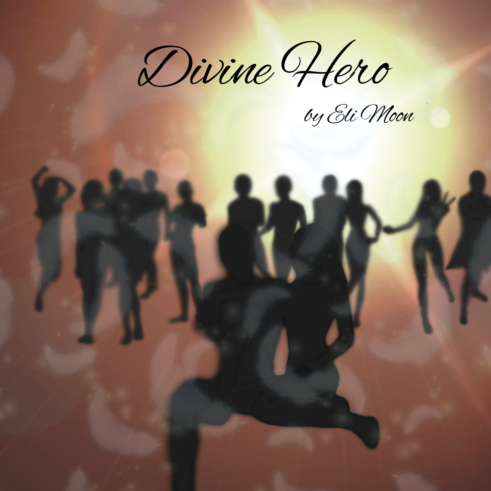 Divine Hero by Eli Moon