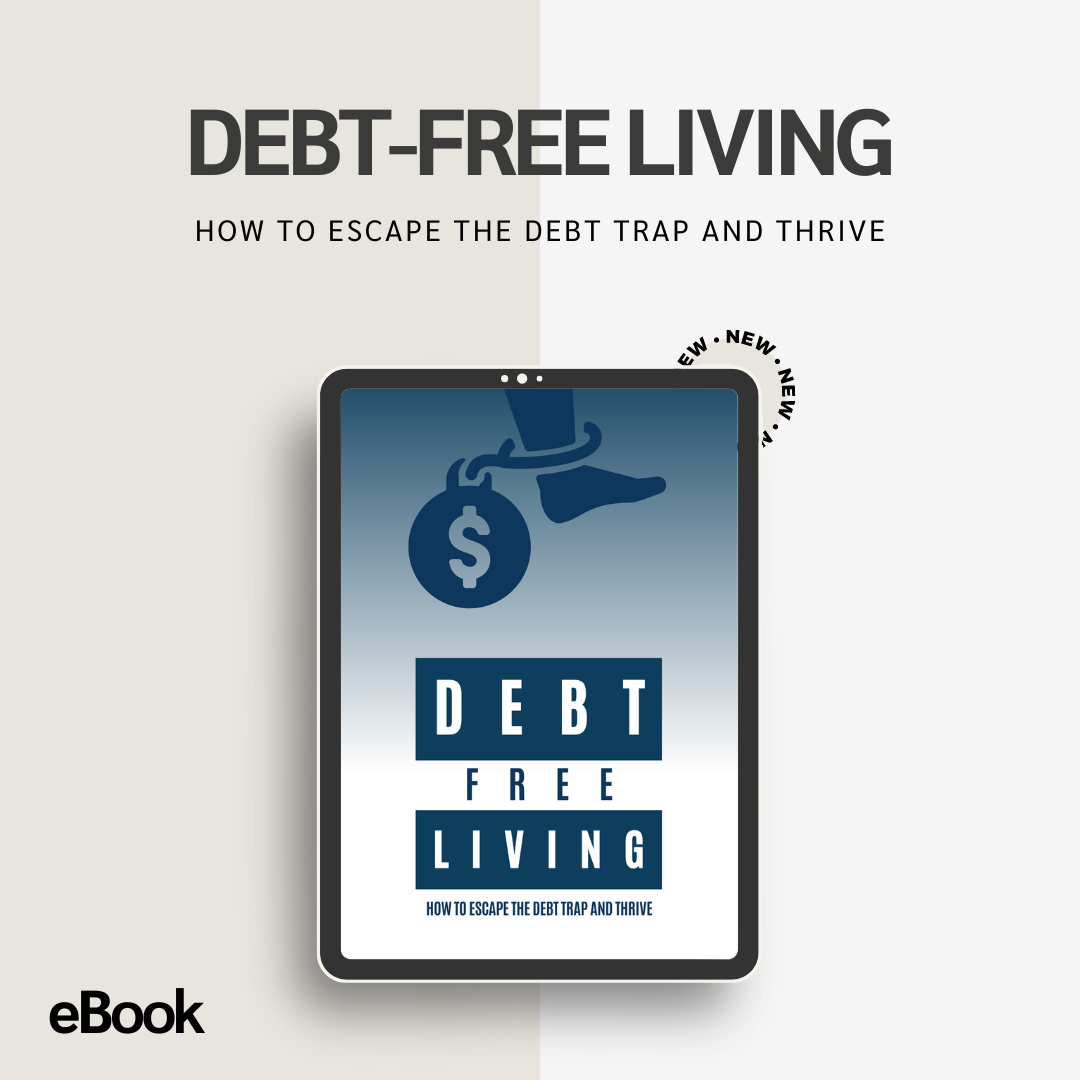 Debt-Free Living: How to Escape the Debt Trap and Thrive