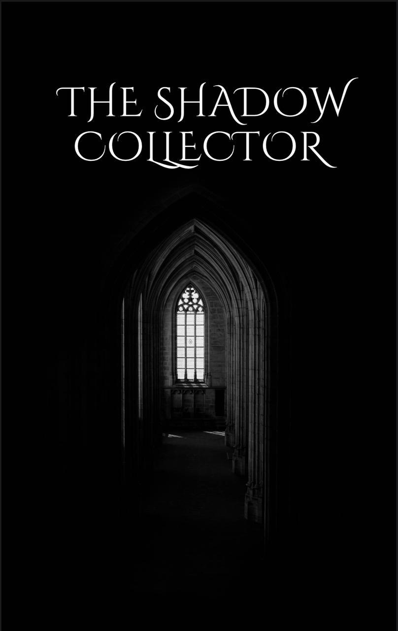 The Shadow Collector